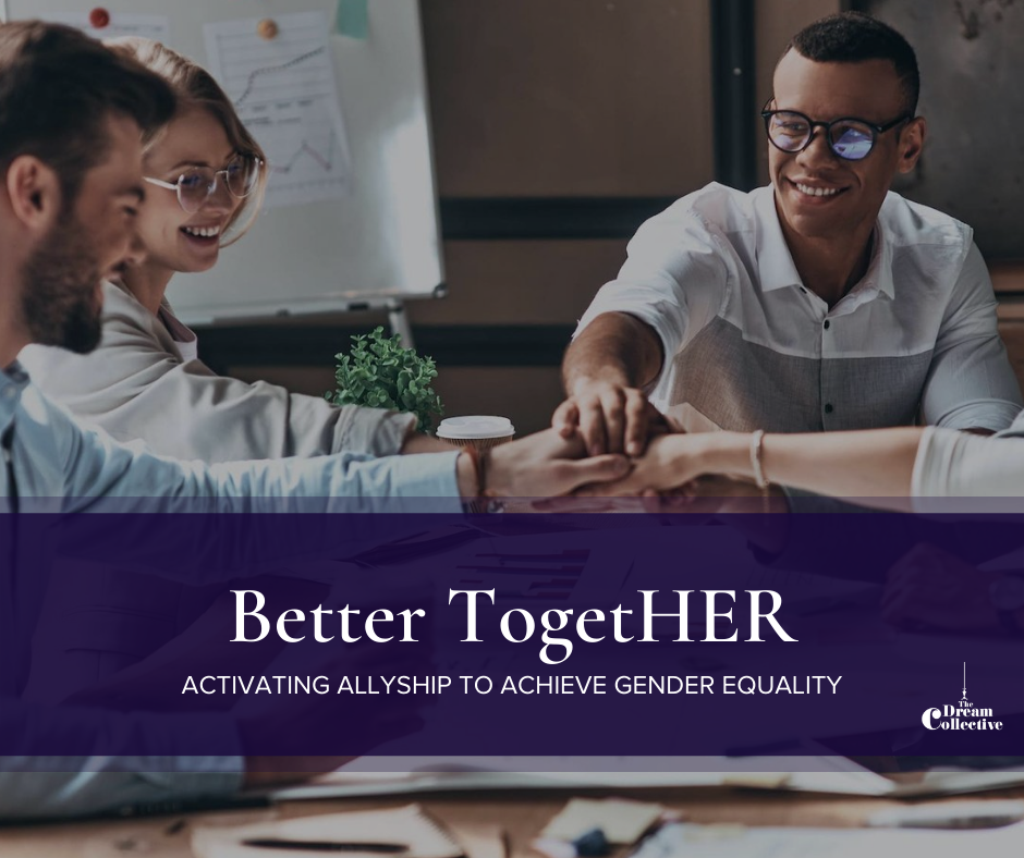 Better TogetHER: Executive Discussion on Activating Allyship to Achieve ...